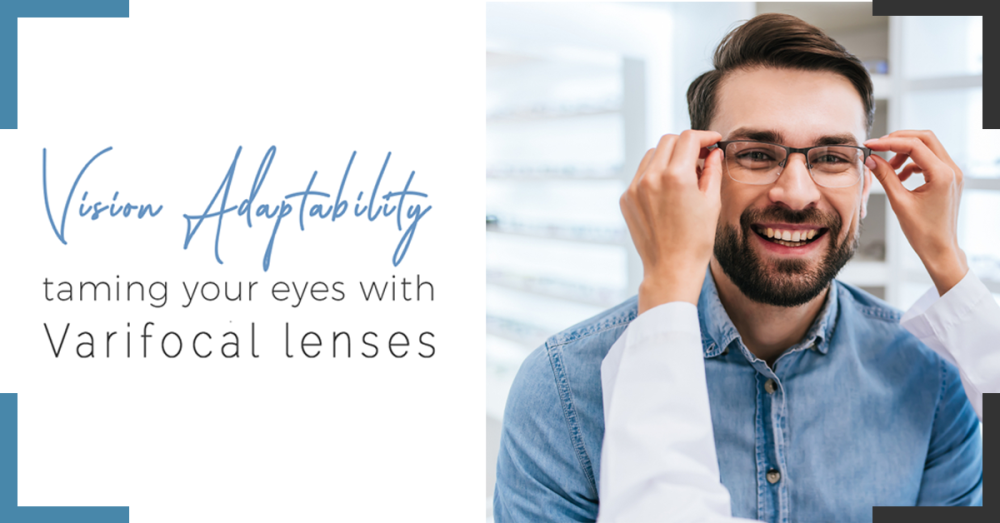Varifocal Lenses: Vision Ranges, Benefits & Adaptability
